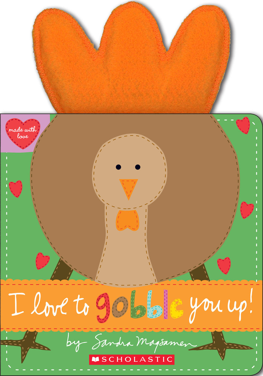 I Love to Gobble You Up! – G. Willikers